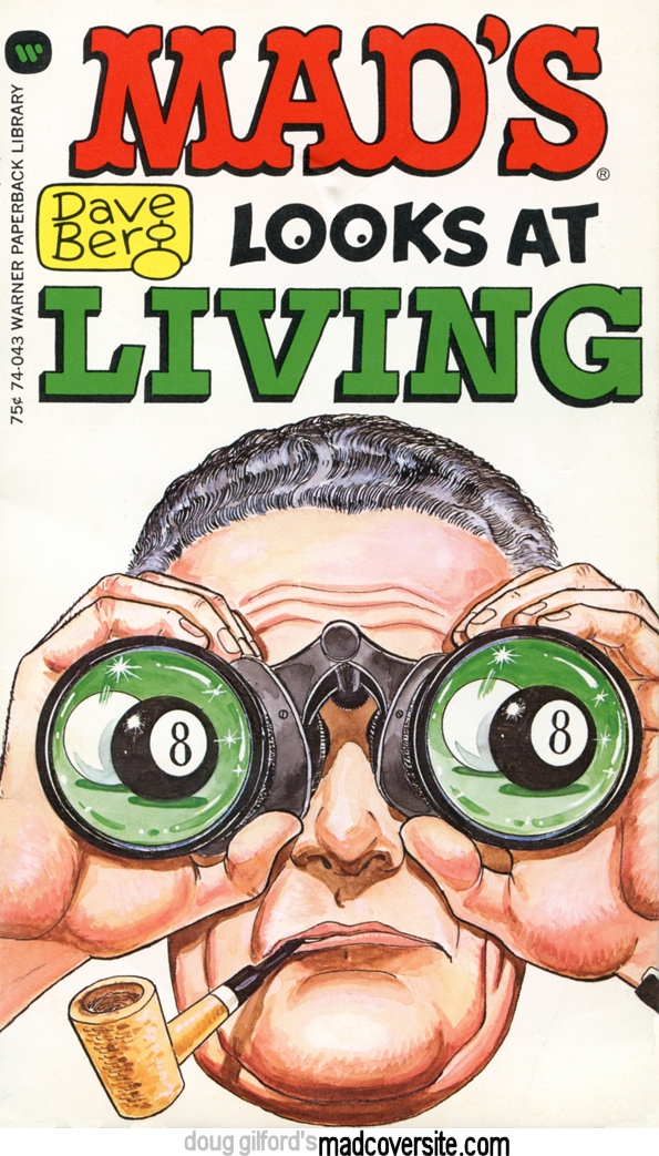 Doug Gilford's Mad Cover Site - Mad Paperbacks - Mad's Dave Berg Looks ...